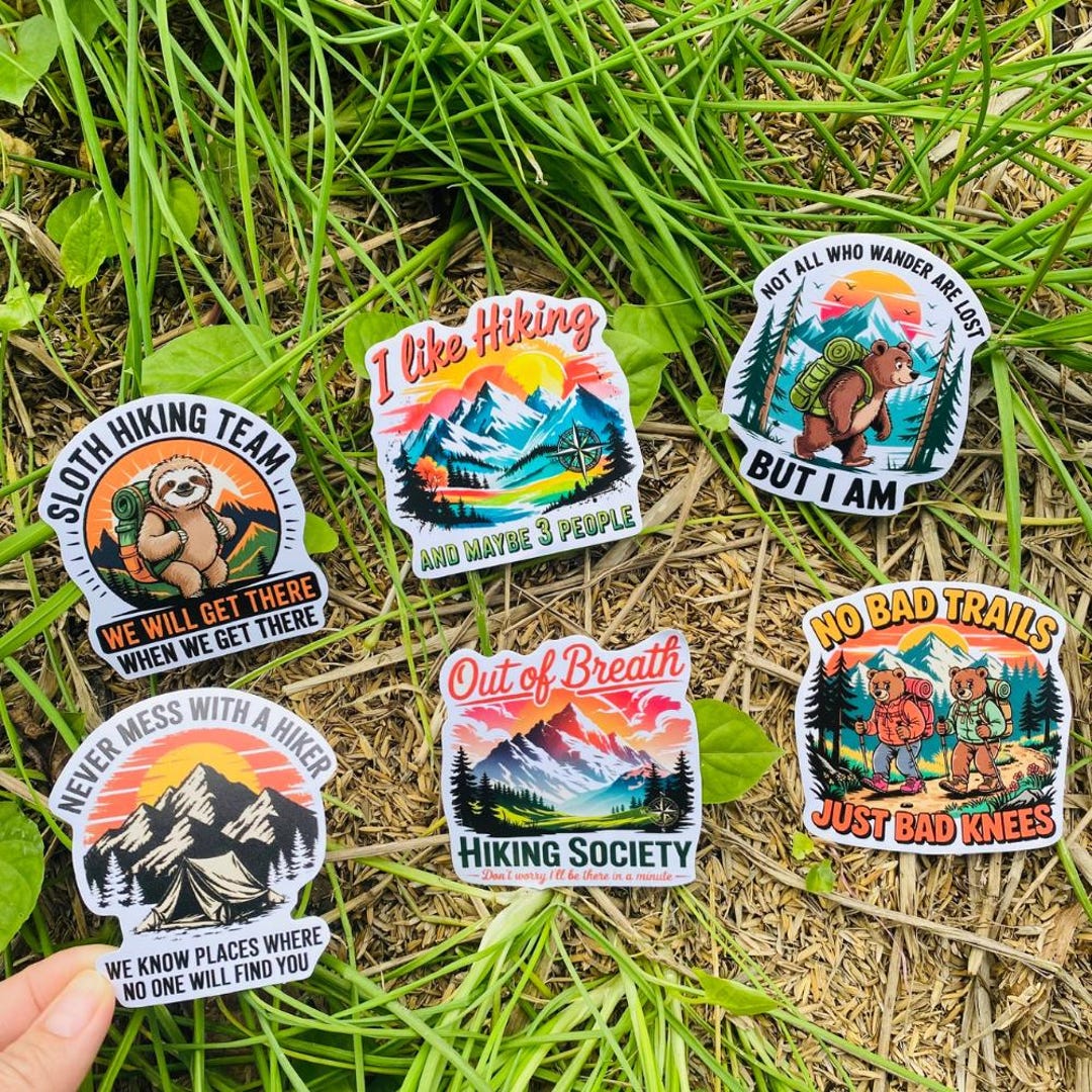 Hiking Stickers Set of 6 – Not All Who Wander Are Lost Funny Waterproof ...