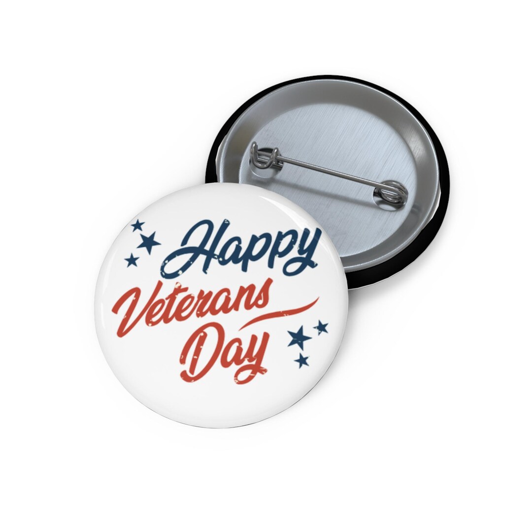 Happy Veterans Day Pin Button | Patriotic Badge, Red White Blue Stars ...