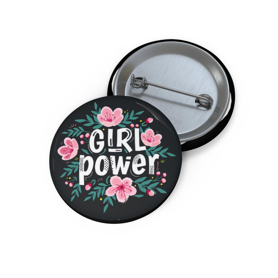 Girl Power Pin, Floral Feminist Button, Empowering Gift for Women ...