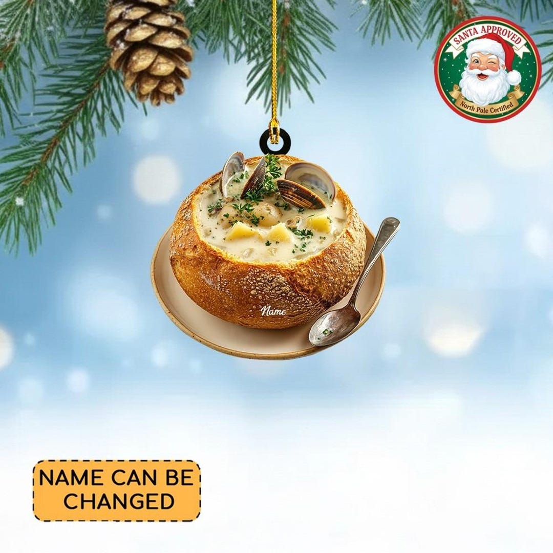 Personalized Clam Chowder Sourdough Christmas Ornament, Soup Bowl Gift ...