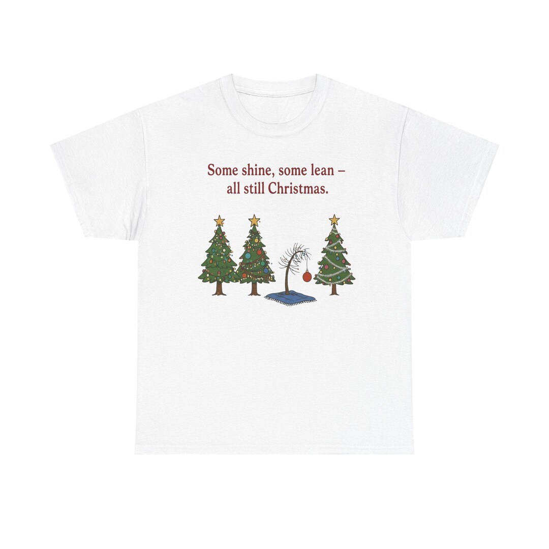 Charlie Brown Christmas Tree Tee, Some Shine Some Lean, Holiday Shirt ...