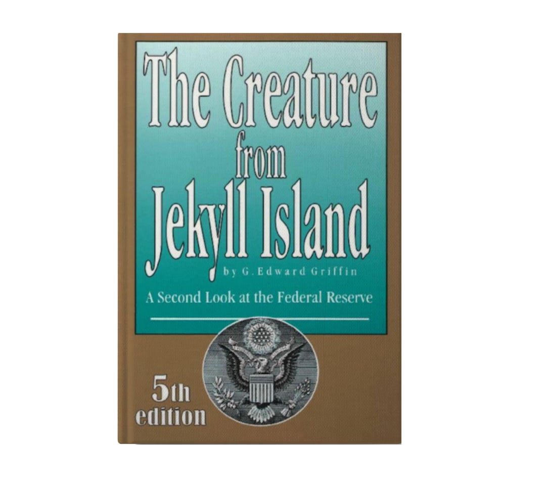 The Creature From Jekyll Island | A Second Look at the Federal reserve ...