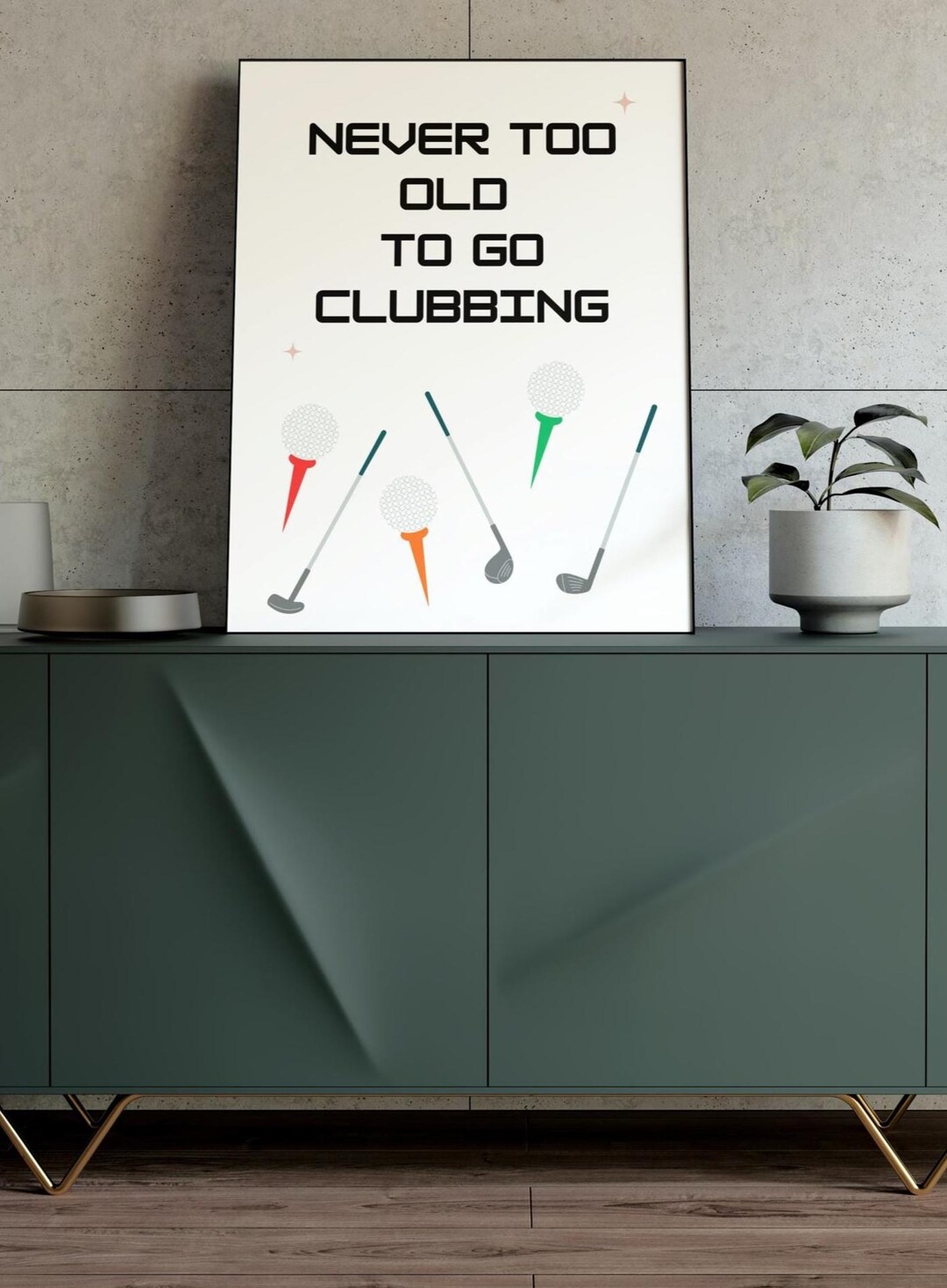 Funny Golf Poster 'never Too Old to Go Clubbing' Wall Art (digital ...
