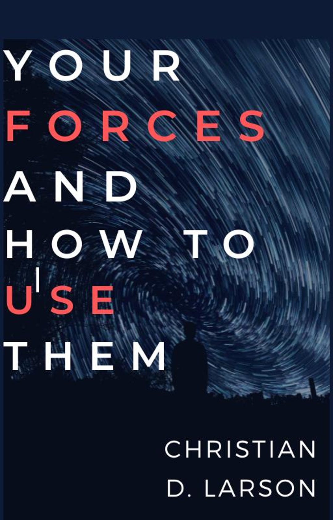 Large Print Your Forces and How to Use Them, CHRISTIAN D. LARSON, PDF ...