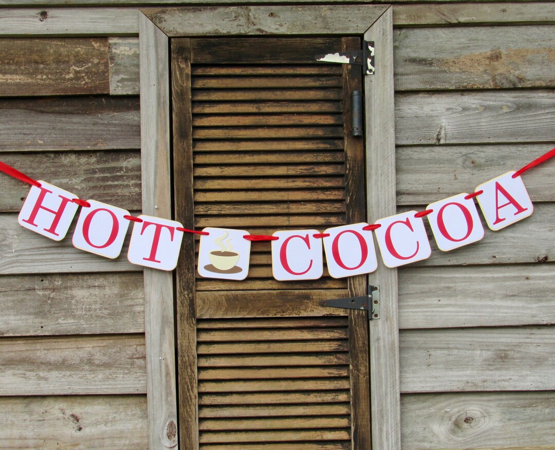 Hot Cocoa Banner, Hot Cocoa Signs, Hot Cocoa Bar, Hot Coca Decorations ...