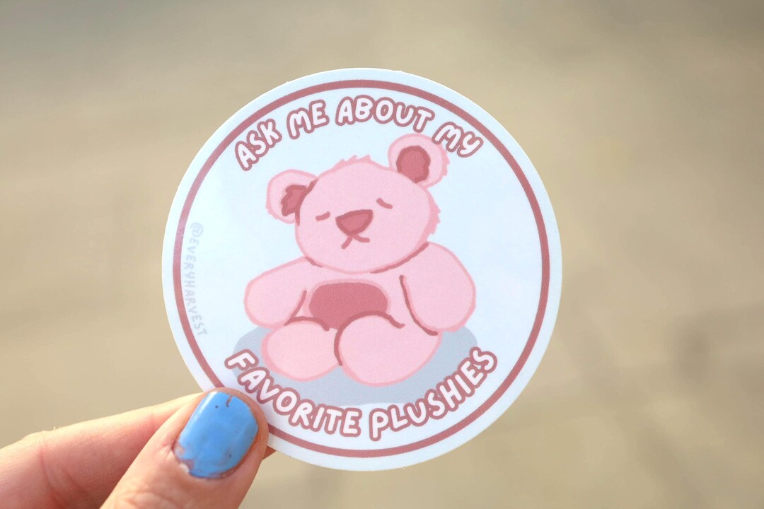 Favorite Plushie Vinyl Waterproof Sticker - Etsy