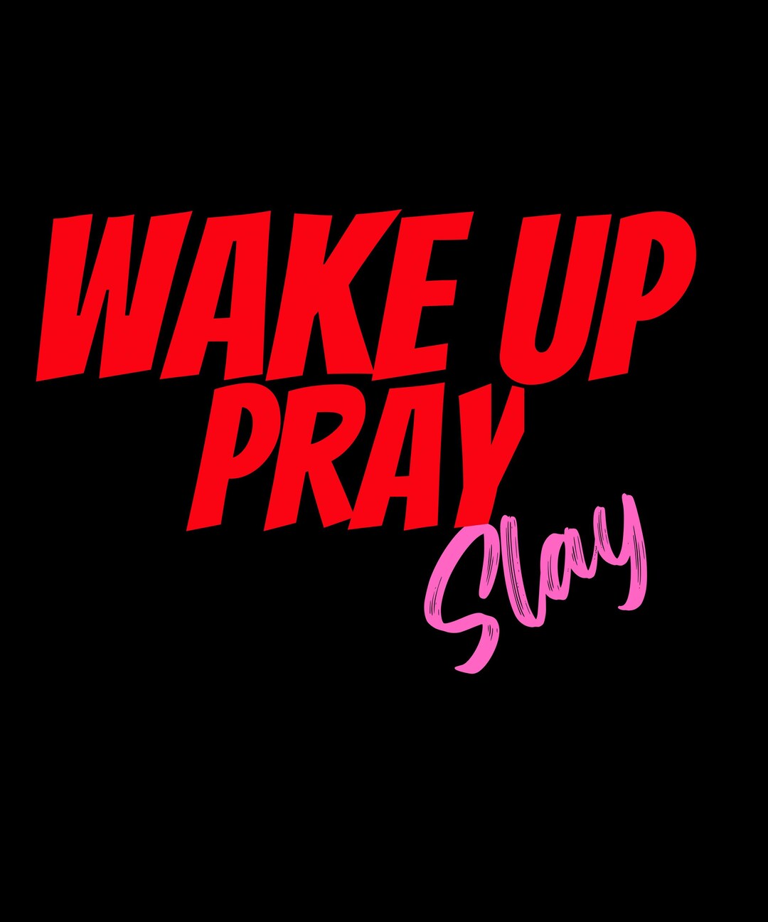 Wake up Pray and Slay Printable Clipart - Etsy