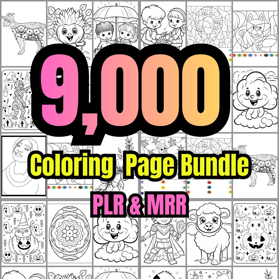 9000+ Coloring Pages Bundle | Kids and Adults, PLR and MRR (digital ...