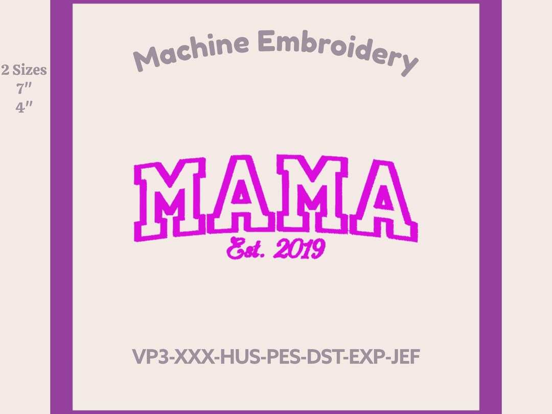 MAMA Est. 2019 Machine Embroidery File 2 Sizes MAMA Simple Outline ...
