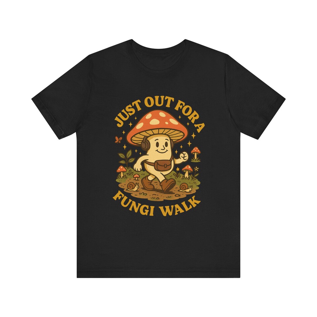 Just Out for A Fungi Walk Short Sleeve Tee - Etsy