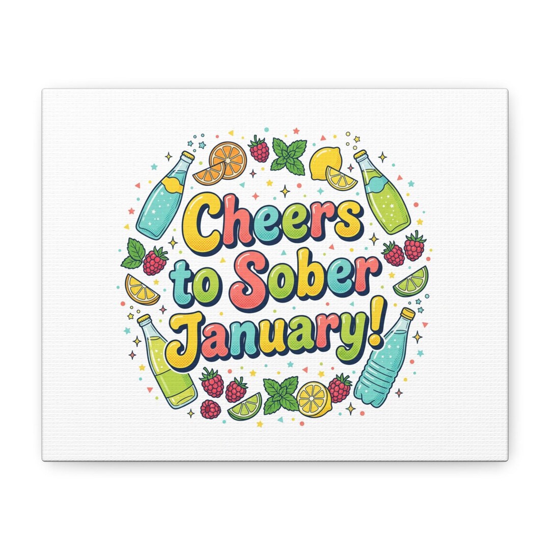 Cheers to Sober January Canvas | Dry January Mocktail Art, Sober ...