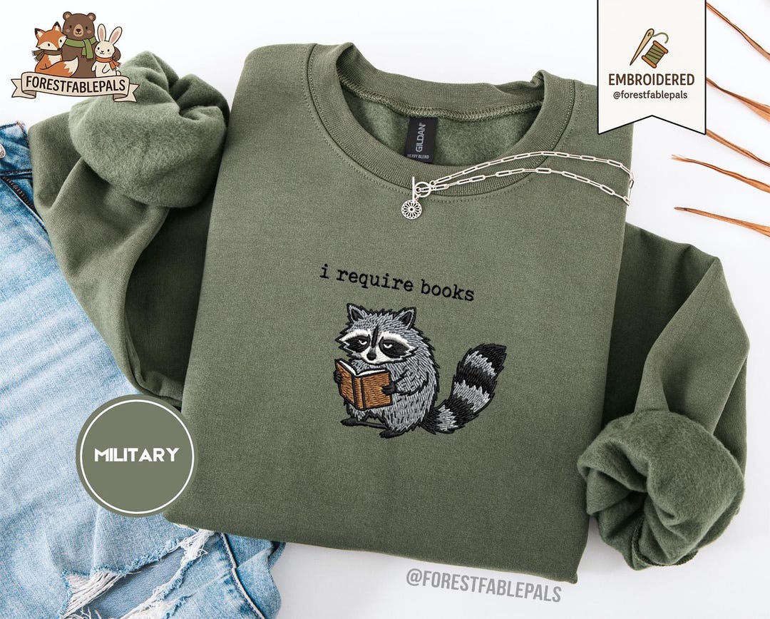 I Require Books Embroidered Raccoon Sweatshirt, Funny Cozy Gildan 18000 ...