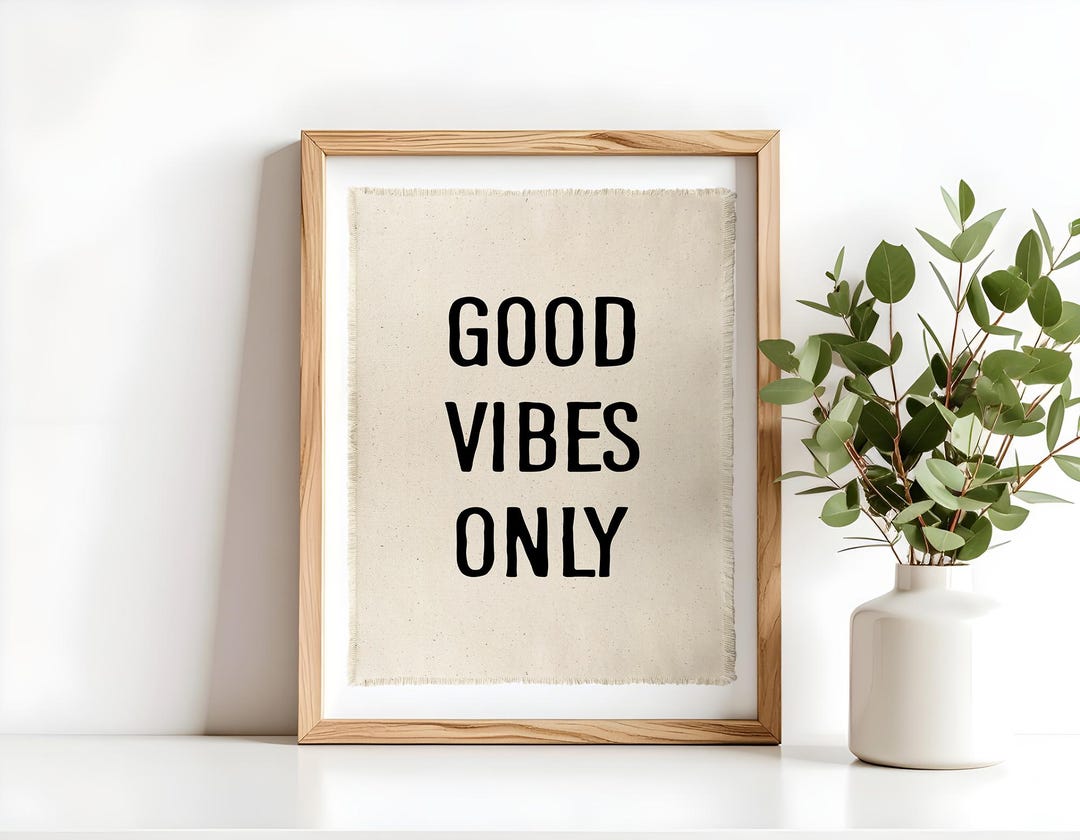 Good Vibes Only – Vintage Canvas Banner for Positive Energy, Home and ...