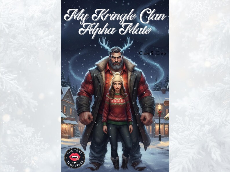 My Kringle Clan Alpha Mate | an Advent Romantasy Short Story | Fantasy ...