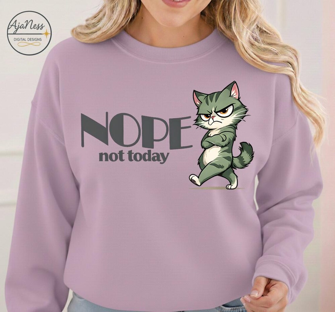Nope Not Today Cat PNG, Funny Moody Cat Illustration for T-shirts ...