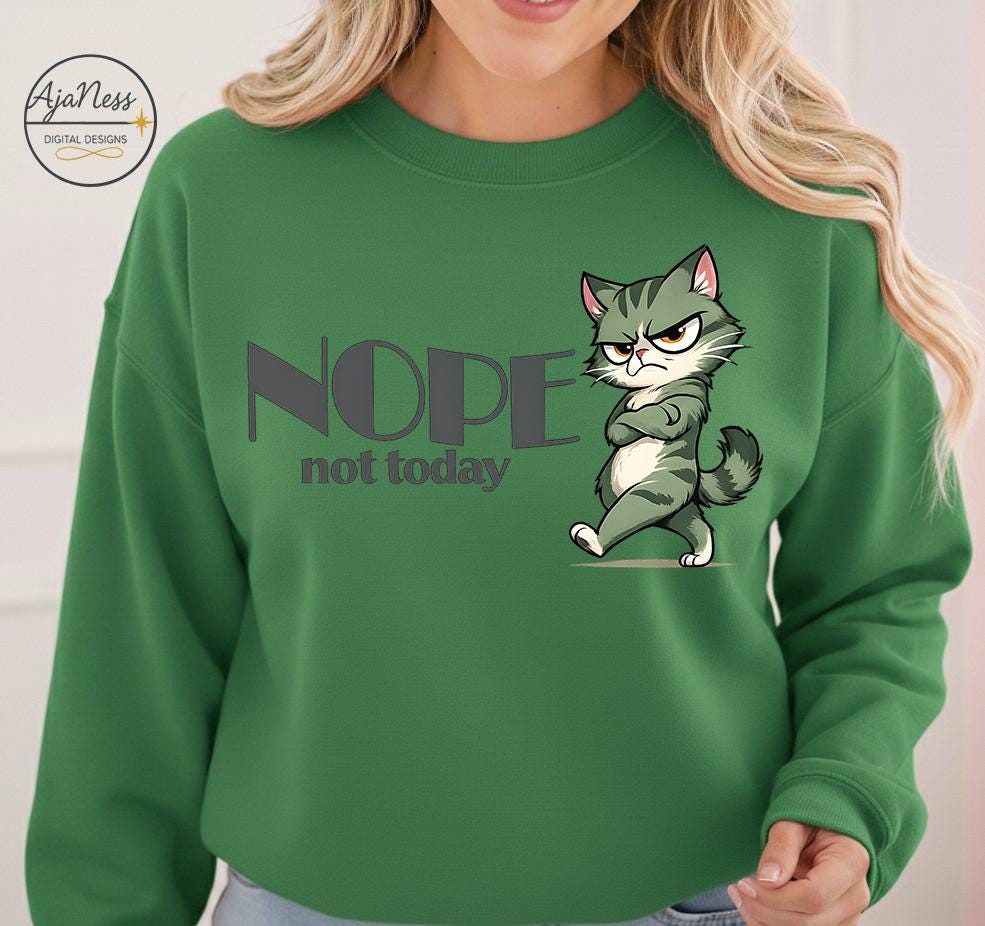 Nope Not Today Cat PNG, Funny Moody Cat Illustration for T-shirts ...
