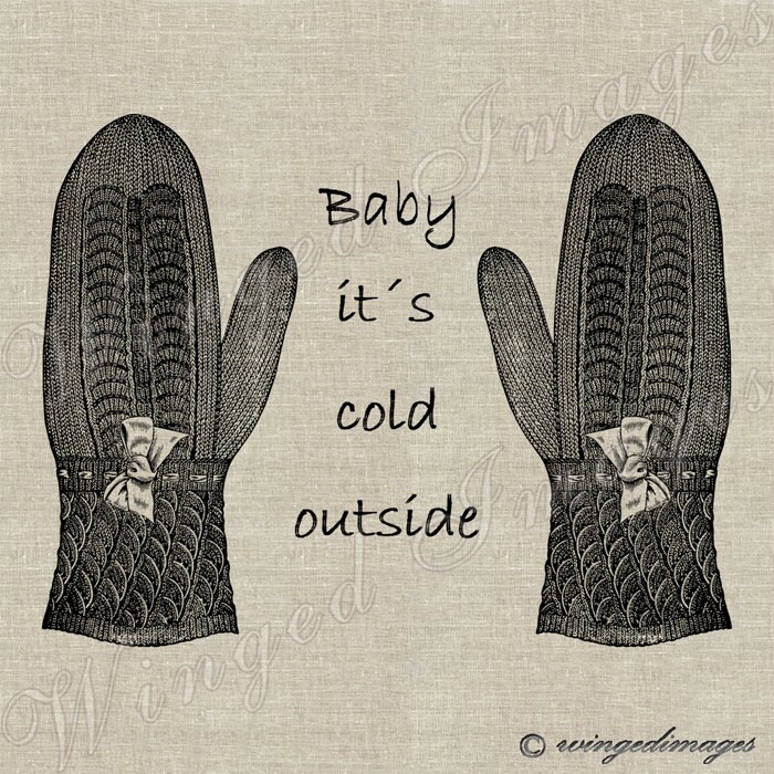 Mittens Baby Its Cold Outside Instant Download Digital Image - Etsy