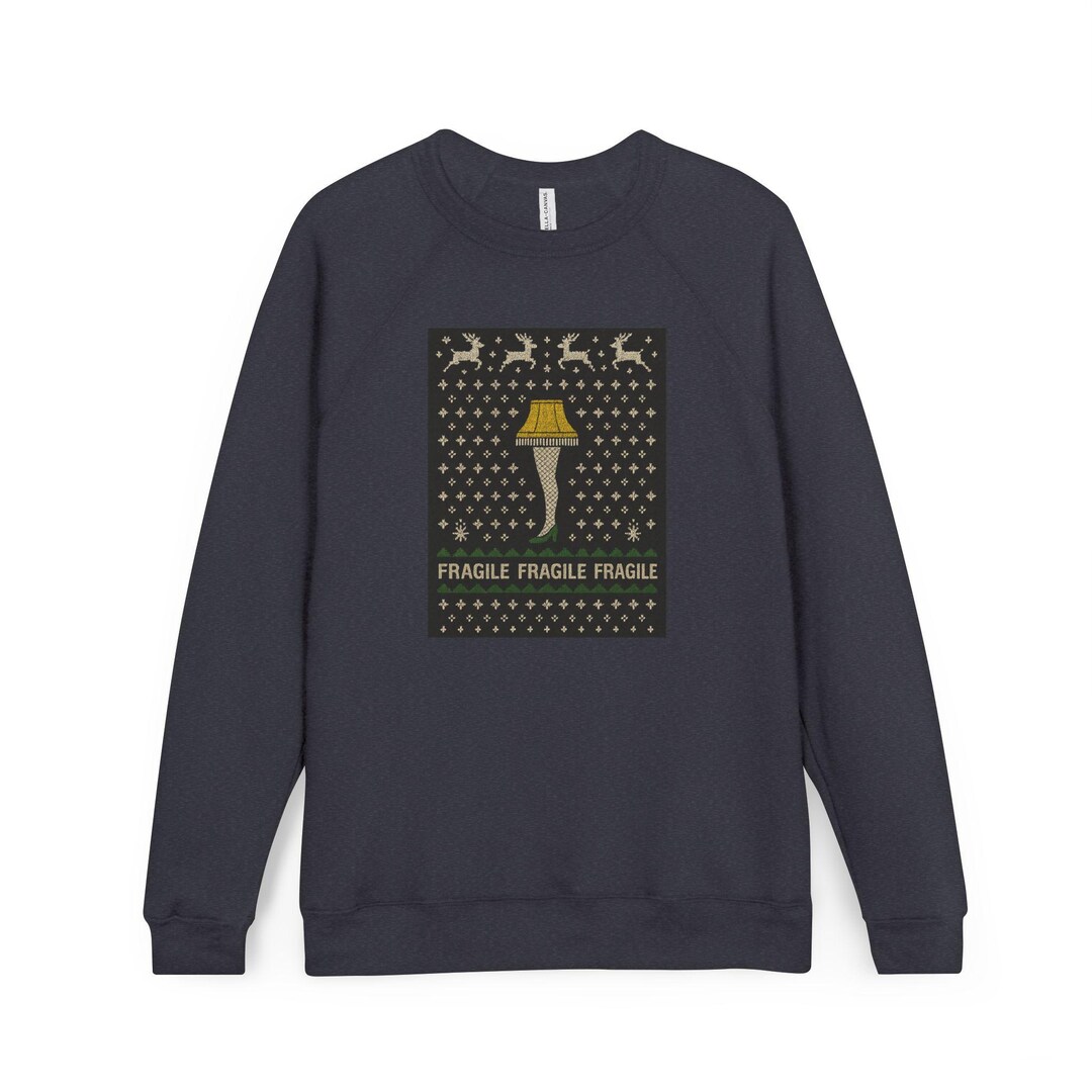 Fragile Fragile Fragile Christmas Sweatshirt | A Christmas Story Leg ...