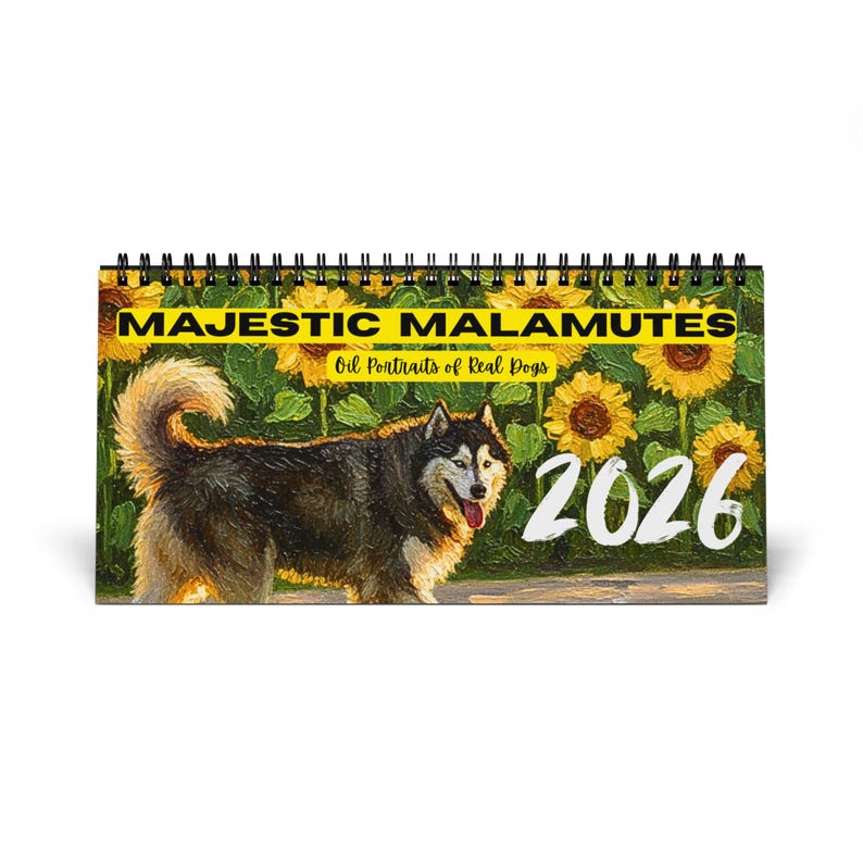 Alaskan Malamute Art Calendar 2026 Desktop | Oil Painting Alaskan ...