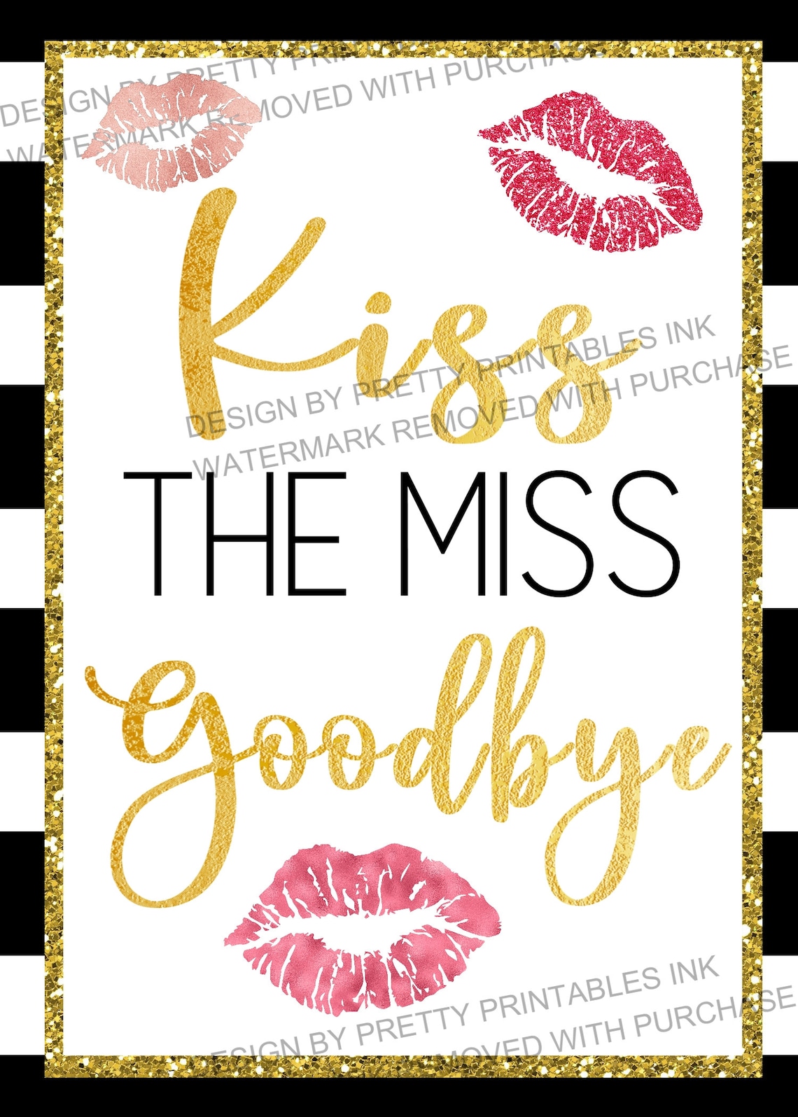 Kiss the Miss Goodbye Sign Printable Instant Download Sign - Etsy
