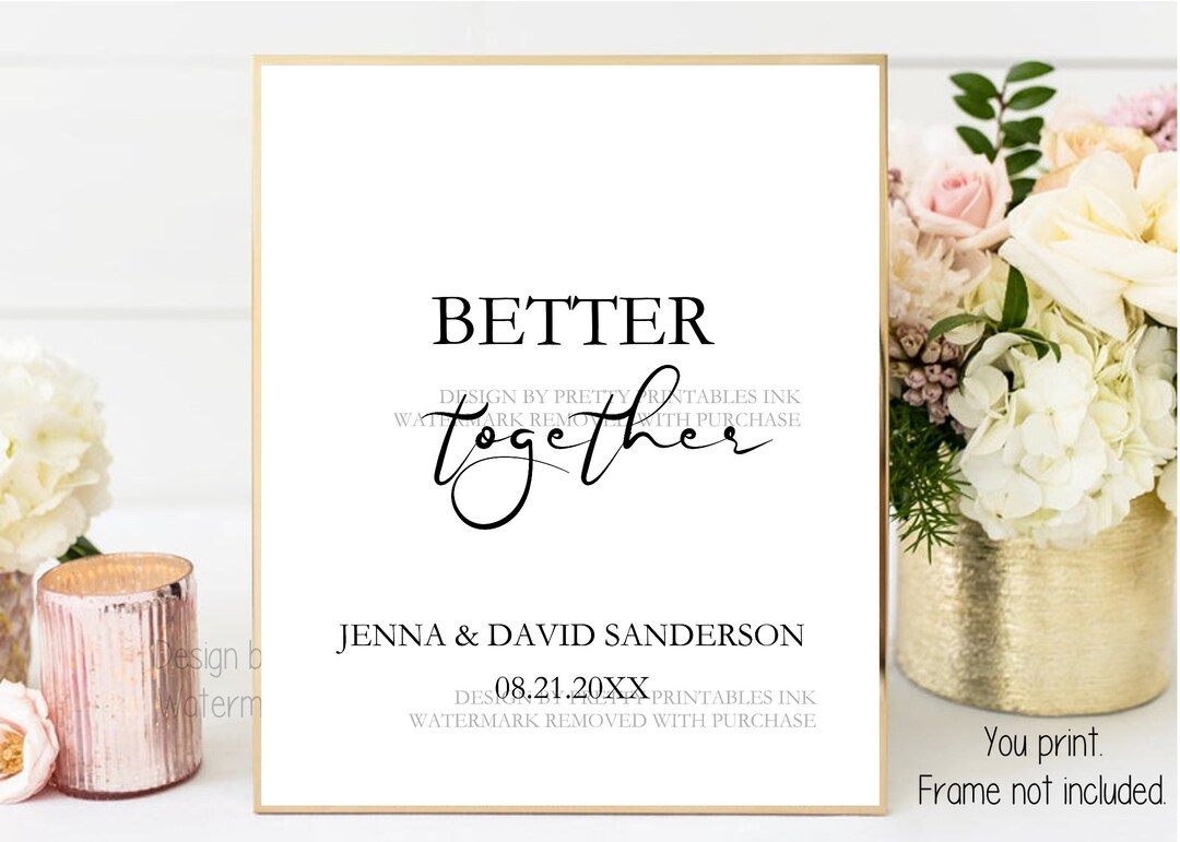 Better Together Sign Printable, Better Together Wedding Sign ...