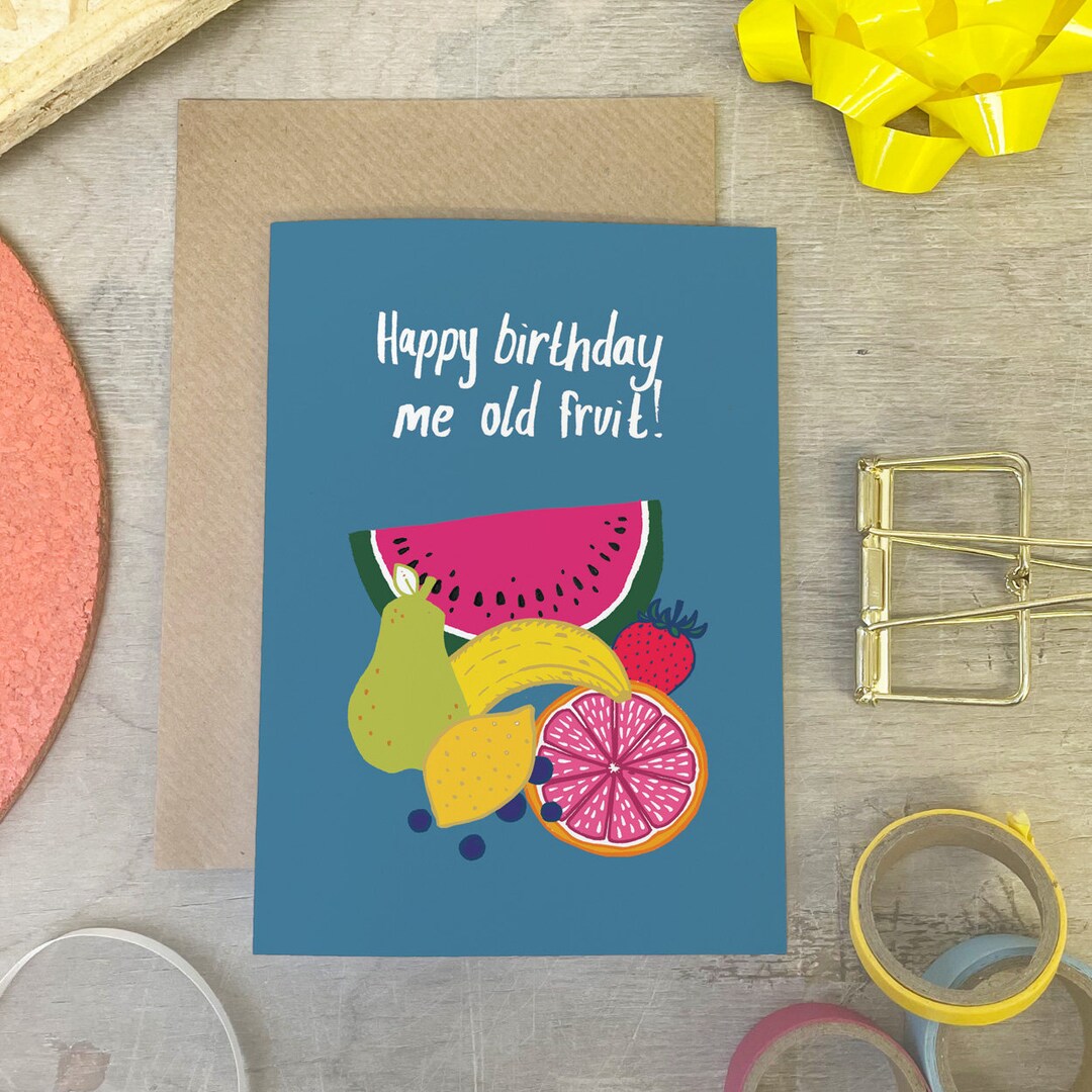 Me Old Fruit Birthday Card - Vegan Birthday Card - Vegetarian Birthday ...