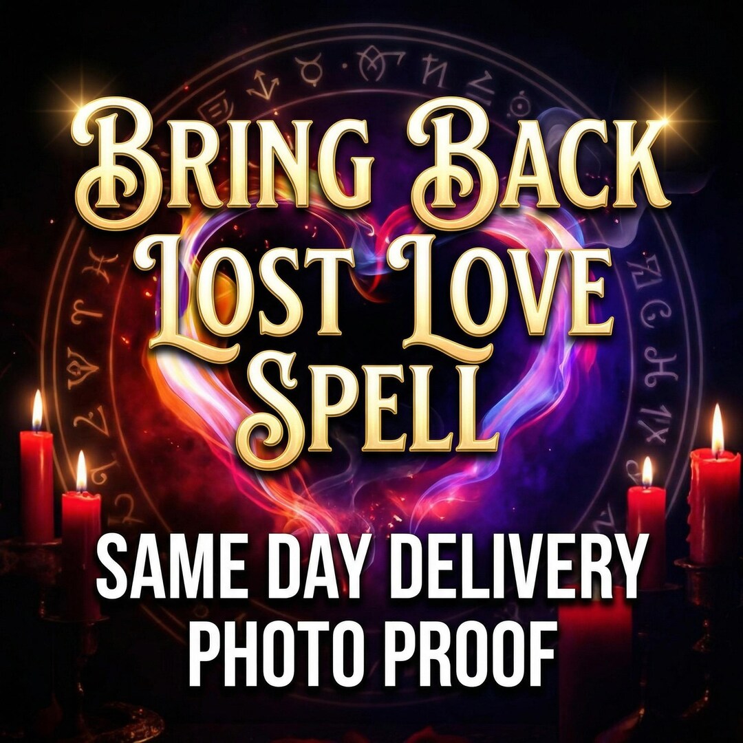 Bring Back Lost Love Spell – Apology and Contact Love Spell - Reconnect ...