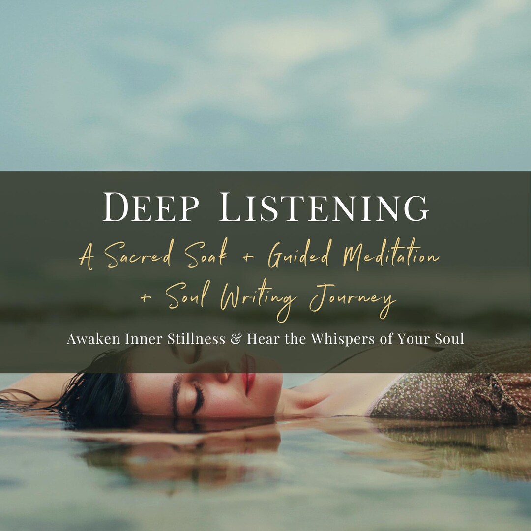 Deep Listening: A Sacred Immersion for Inner Peace, Intuition and ...