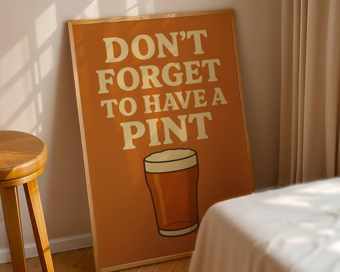 Don't Forget to Have A Pint Poster - Pub Poster - Beer Garden Poster ...