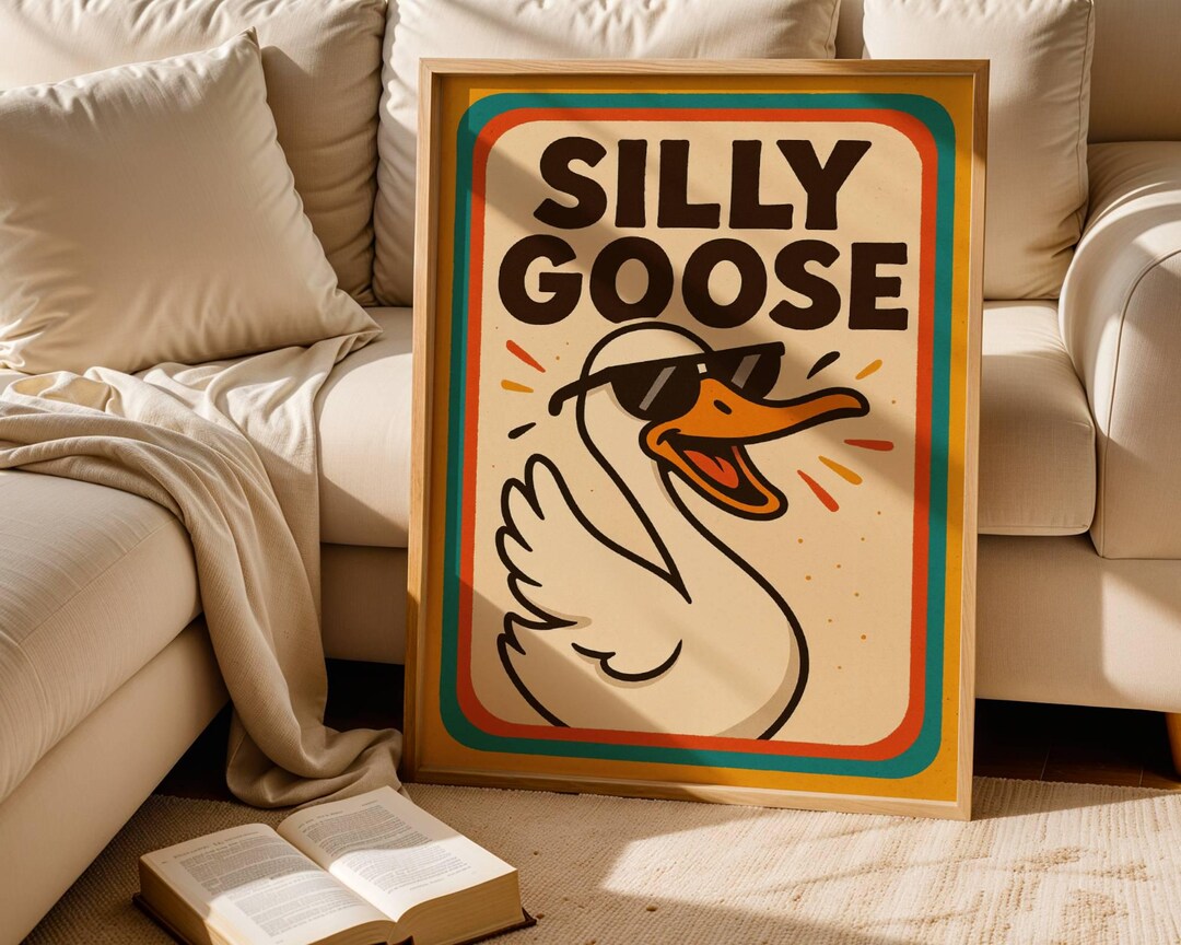 Silly Goose Poster - Retro Goose Print, Funny Wall Art - Etsy
