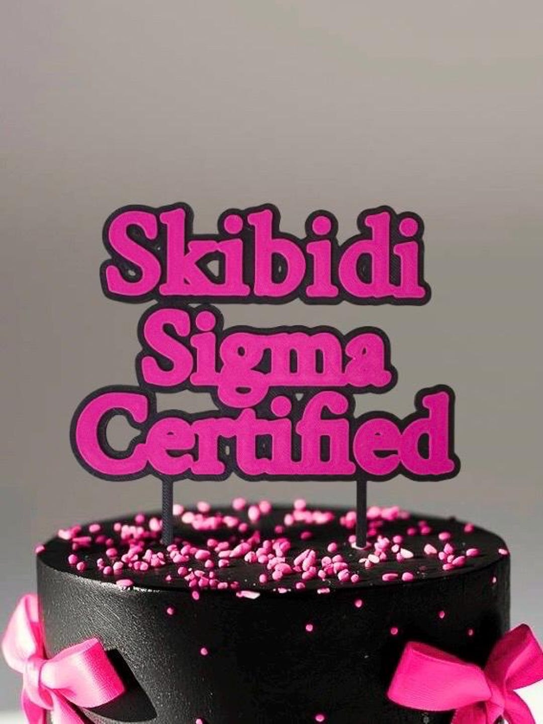Funny Cake Topper ”skibidi Sigma Certified” - Etsy