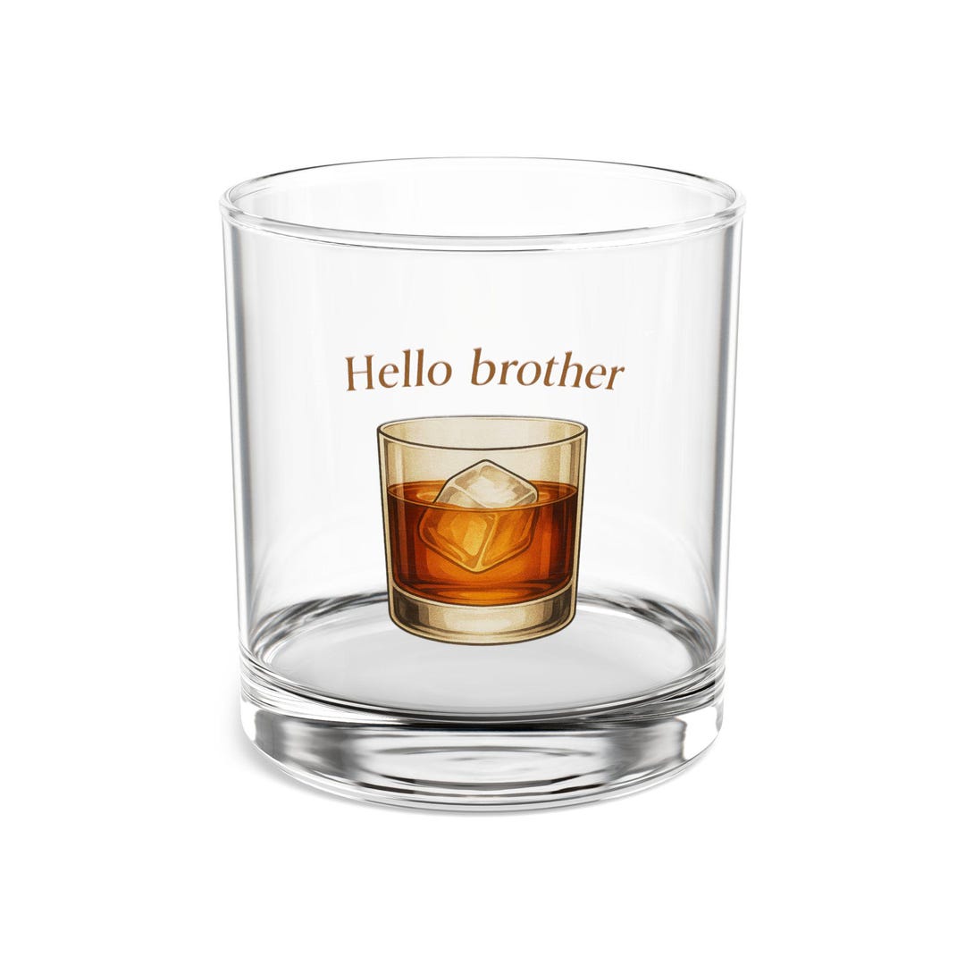 Hello Brother Whiskey Glass, Modern Home Bar Decor, Brother Gift - Etsy