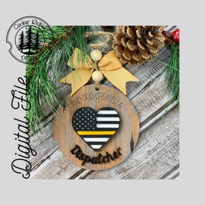 And God Created A Dispatcher Ornament SVG/LASER Cut/digital/gold Line ...