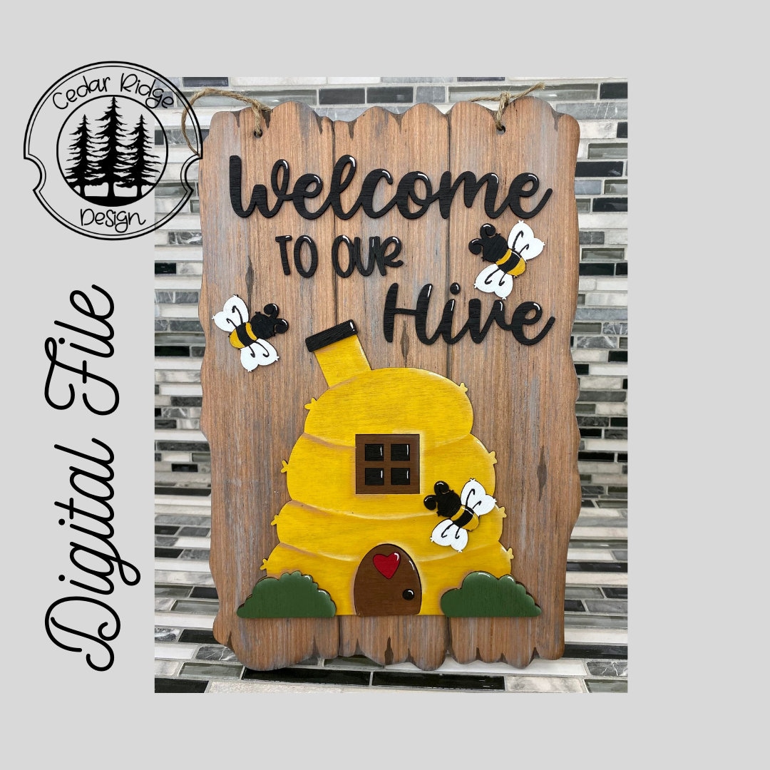SVG/ LASER Cut/ Digital/welcome to Our Hive Farmhouse Sign/bee Sign ...