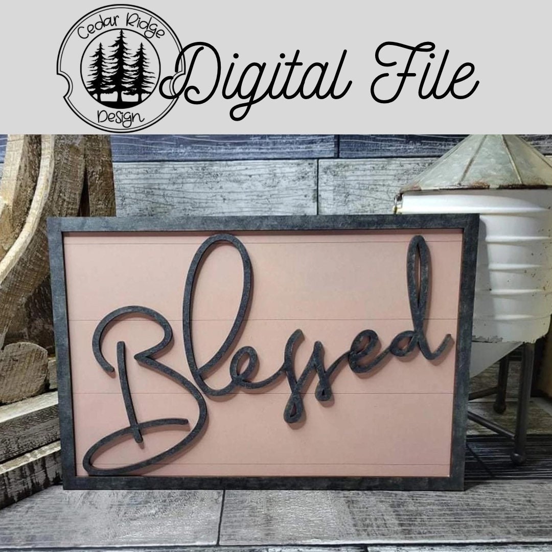 SVG/ LASER Cut/ Digital/blessed Farmhouse Sign/blessed/ Farmhouse Sign ...