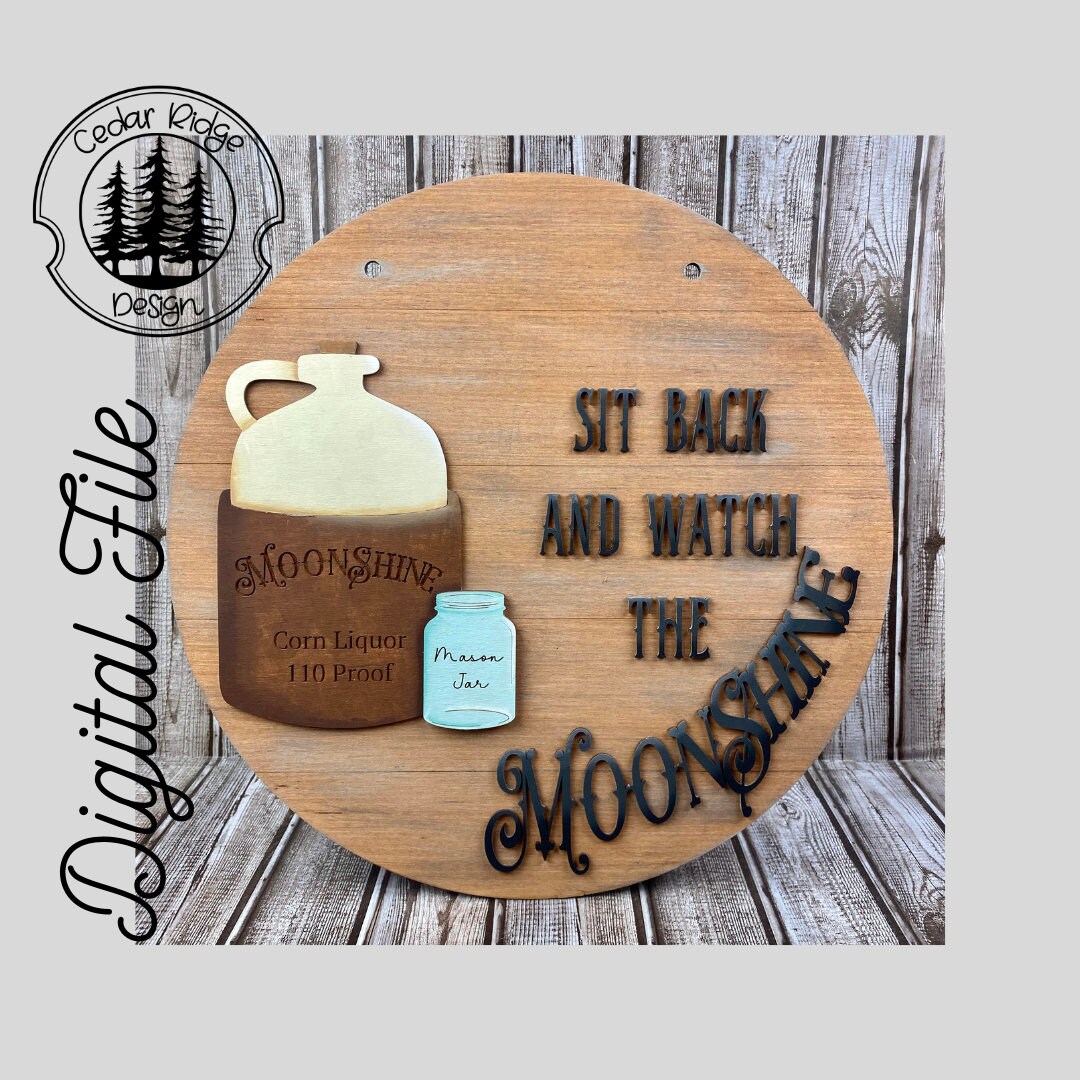Moonshine Sign SVG/LASER Cut/digital/bar Décor/man Cave Sign/watch the ...
