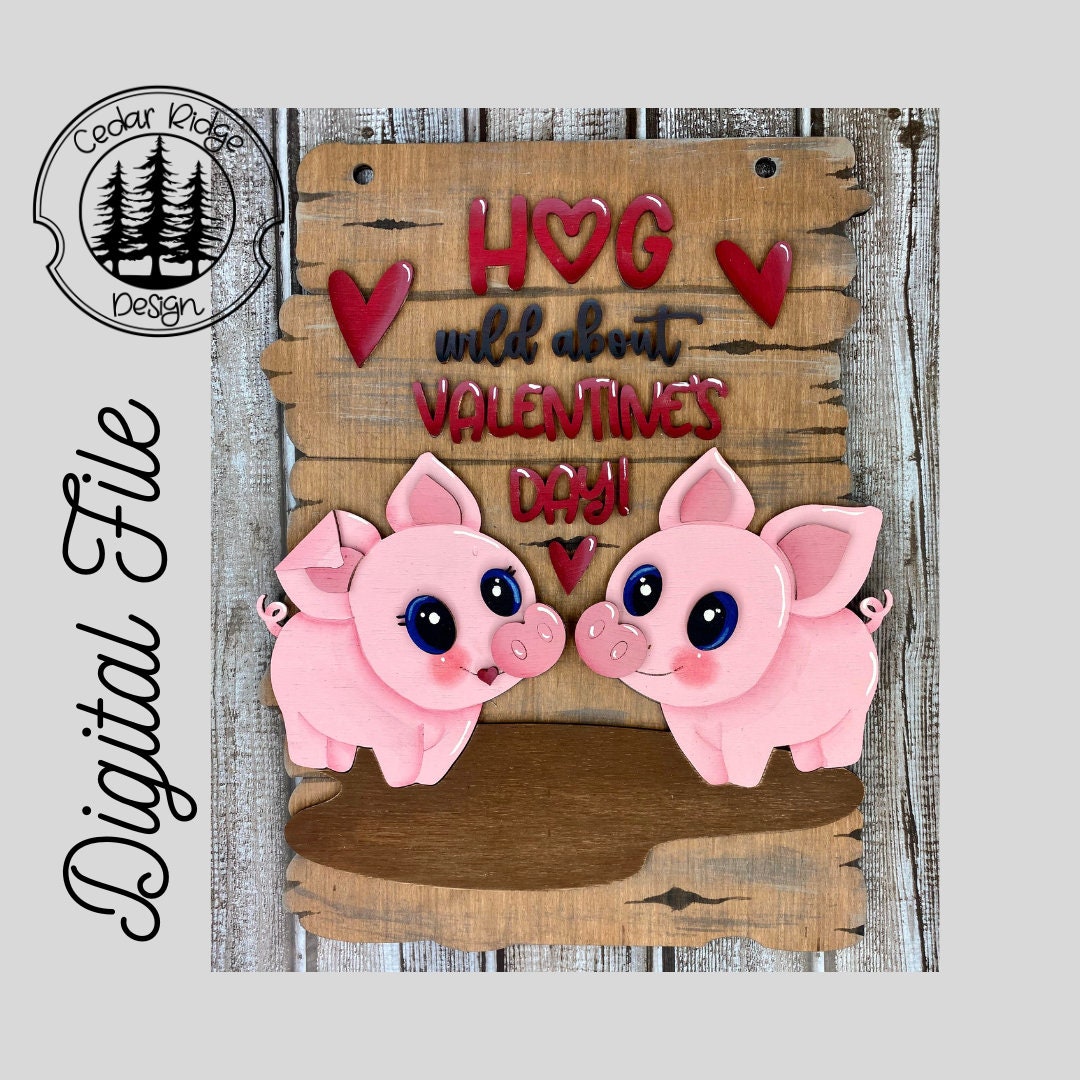 SVG/ LASER Cut/ Digital/hog Wild About Valentines Day Farmhouse Sign ...