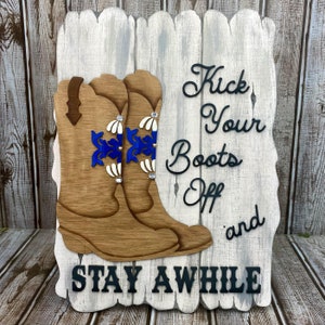 Kick Your Boots off Welcome Sign/ Cowboy Boots Welcome Sign/svg/ LASER ...