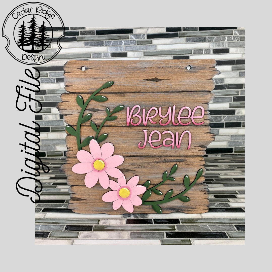 SVG/ LASER Cut/ Digital/floral Nursery Sign/spring Sign/floral Sign ...