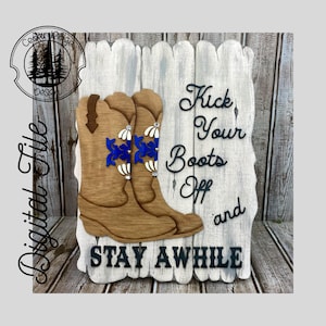 Kick Your Boots off Welcome Sign/ Cowboy Boots Welcome Sign/svg/ LASER ...