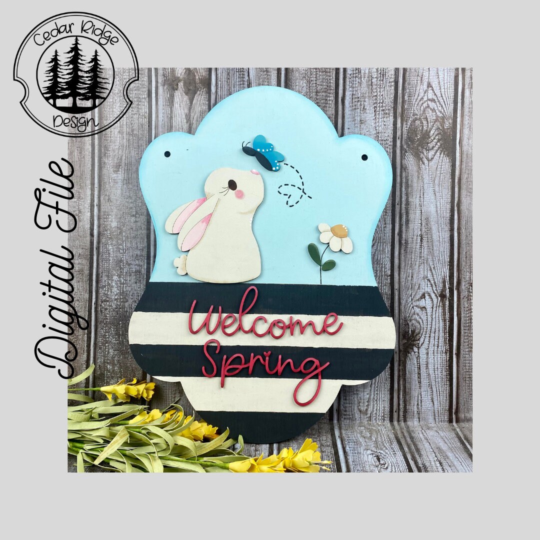 Welcome Spring Bunny and Butteryfly SVG/ LASER Cut/ Digital/easter Sign ...