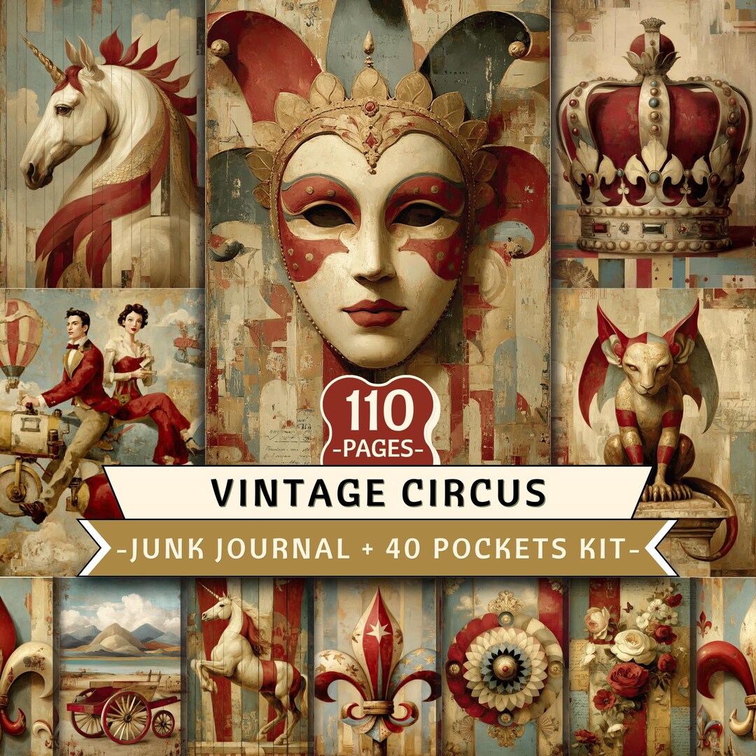 Vintage Circus Junk Journal Kit, 110 Pages, 40 Pockets, Digital Paper ...