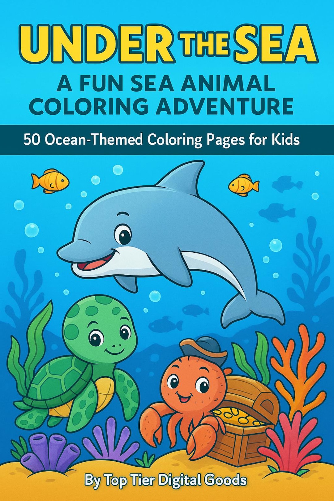 Sea Animals Coloring Book for Kids: 50 Page Ocean Life Activity (PDF ...