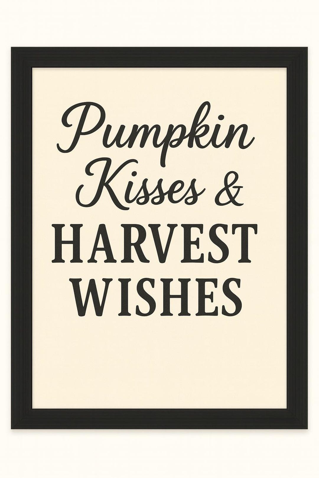 Pumpkin Kisses & Harvest Wishes Fall Print (fall-harvest Style) - Etsy