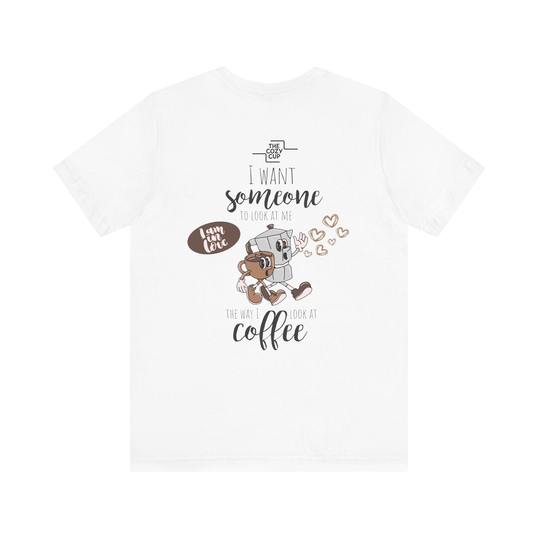 Coffee Lover T-shirt, Cute Coffee Design, Unisex Tee, Gift for Coffee ...