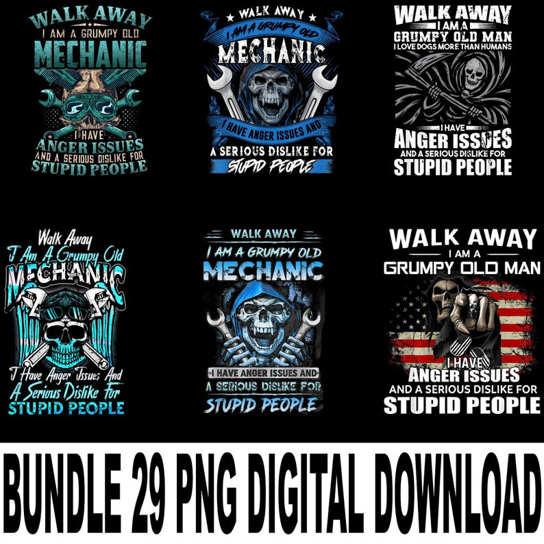 Walk Away I'm A Grumpy Old Mechanic PNG – Funny Angry Mechanic Quote ...