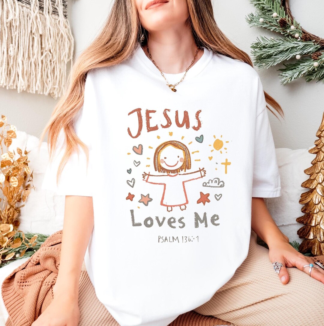 Jesus Loves Me Shirt | Childish Drawing Christian T-shirt | Faith Tee ...