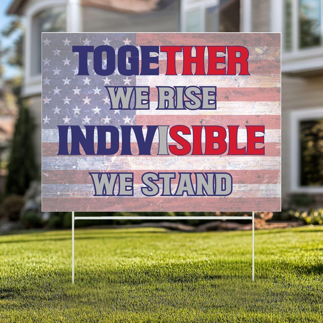 Indivisible Yard Sign, Anti-trump Resistance, Political Activist, Rally ...