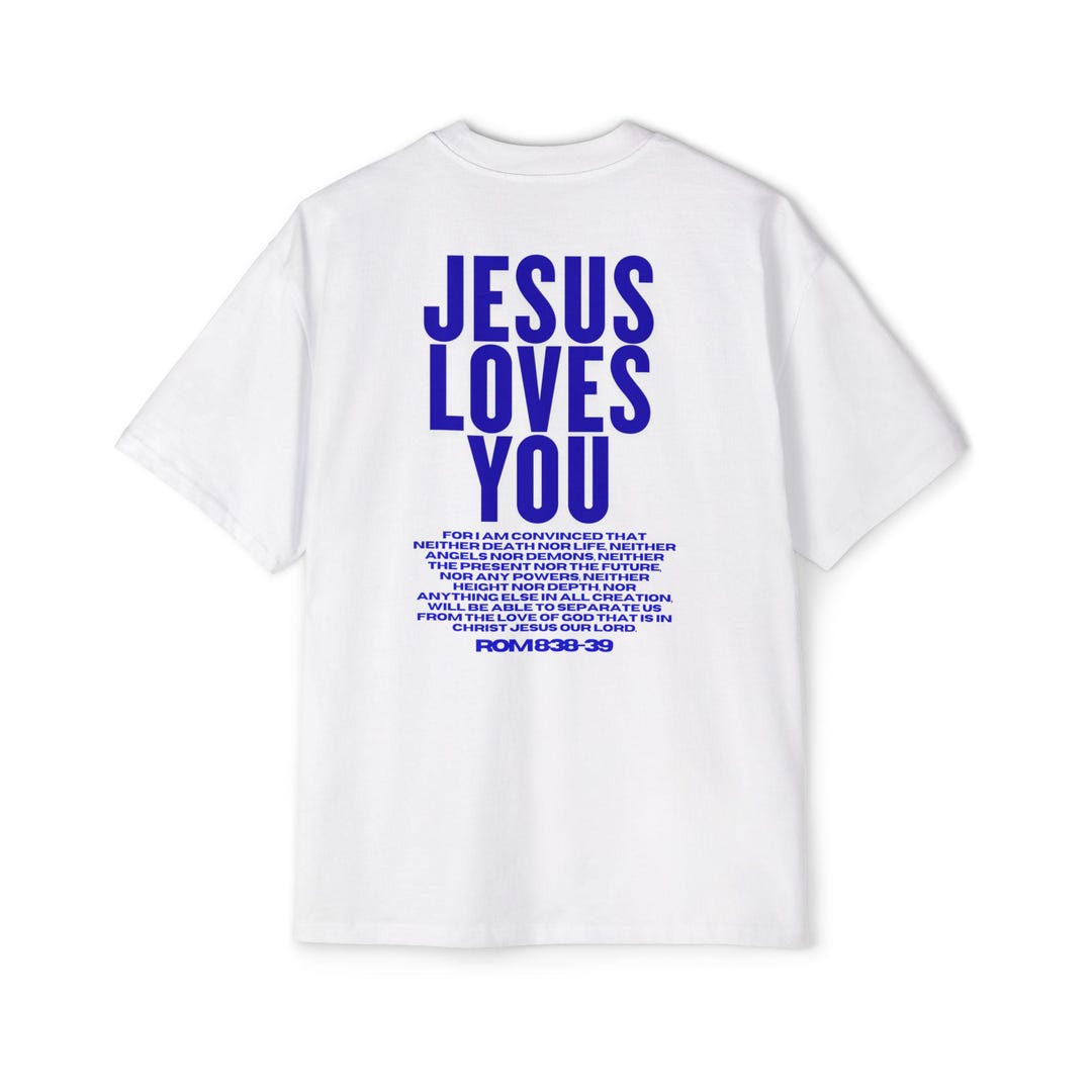 Jesus Loves You Tee | Religious Scripture Back Print - Etsy