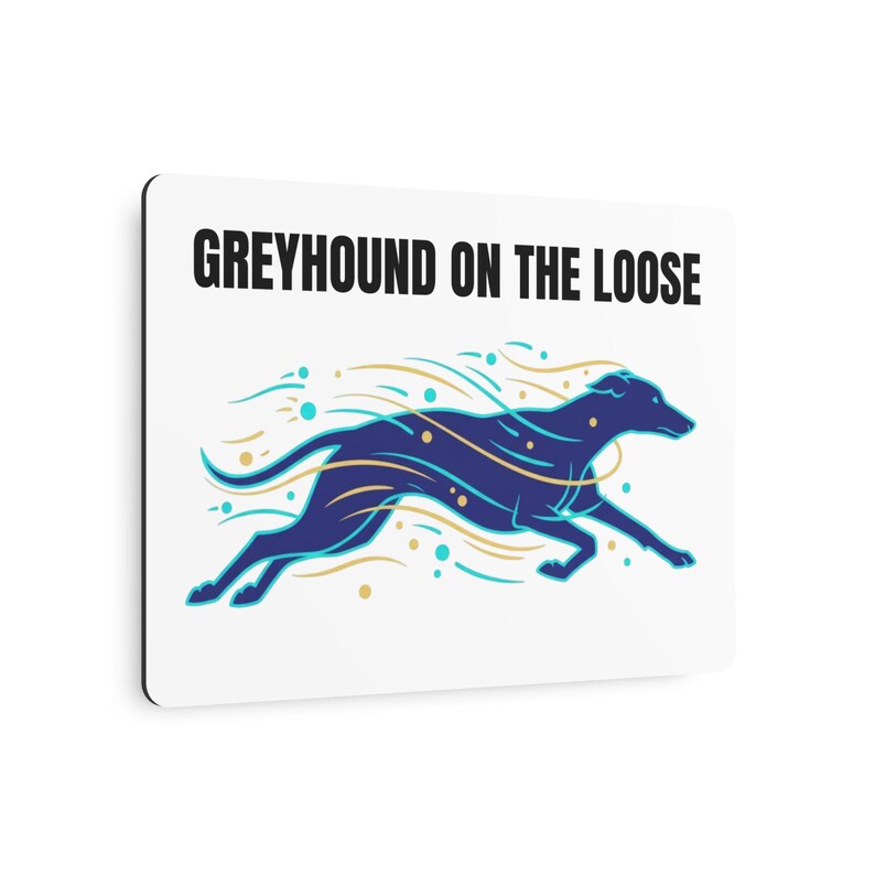 Greyhound on the Loose Metal Art Sign for Dog Lovers | Wall Decor, Gift ...